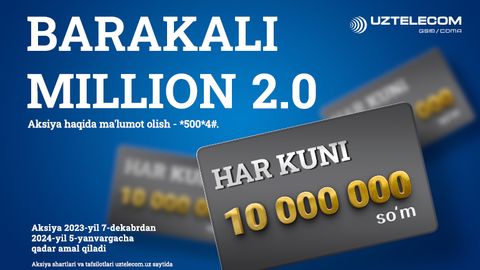BARAKALI MILLION 2.0: Yangi yilni UZTELECOM’dan MILLIONLAR bilan qarshi ...